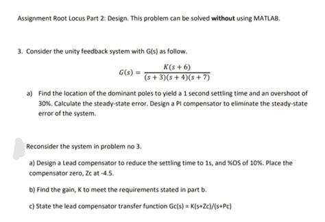 Solved Assignment Root Locus Part 2 Design This Problem