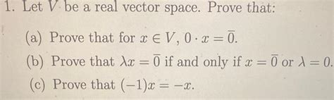 Solved Let V Be A Real Vector Space Prove That A Chegg