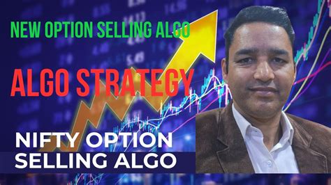 Nifty Option Selling Algo Strategy Nifty Non Directional Algo Youtube