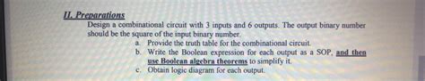 Solved II Preparations Design A Combinational Circuit With Chegg