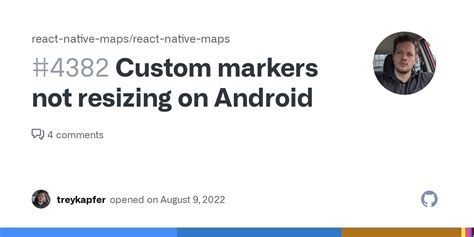 Custom Markers Not Resizing On Android Issue React Native Maps React Native Maps GitHub