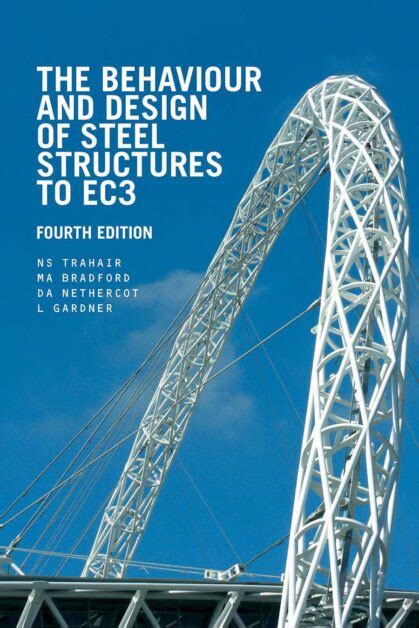 The Behaviour And Design Of Steel Structures To Ec3