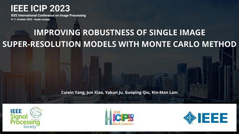 Improving Robustness Of Single Image Super Resolution Models With Monte Carlo Method Ieee