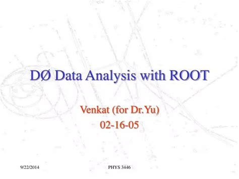 PPT Data Analysis With ROOT In Physics Course PowerPoint Presentation ID