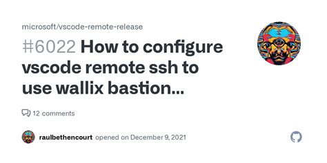 how to configure vscode remote ssh to use wallix bastion connection