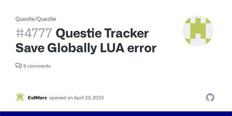 Questie Tracker Save Globally Lua Error · Issue 4777 · Questiequestie · Github