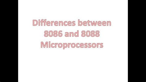 Differences Between 8086 And 8088 Microprocessors Youtube