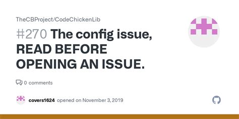 The Config Issue Read Before Opening An Issue · Issue 270 · Thecbprojectcodechickenlib · Github