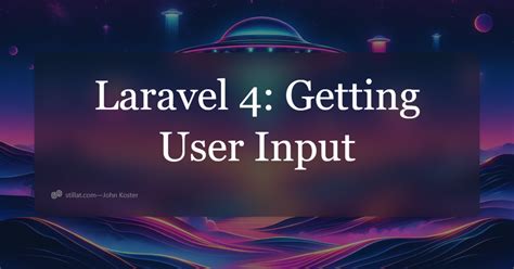 Laravel 4 Getting User Input Stillat