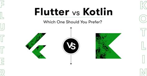 Flutter Vs Kotlin Multiplatform Which One To Choose In