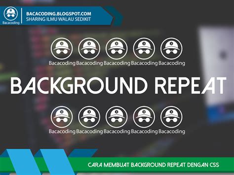Cara Membuat Background Repeat Dengan Css Baca Coding