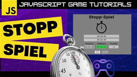 Stopp Spiel In Javascript Stoppuhr Js Game Tutorial Youtube