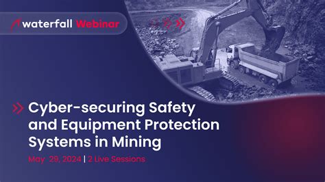Cyber Securing Safety And Equipment Protection Systems In Mining