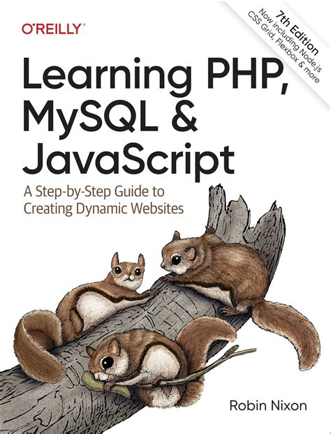 Learning Php Mysql And Javascript A Step By Step Guide To Creating Dynamic Websites