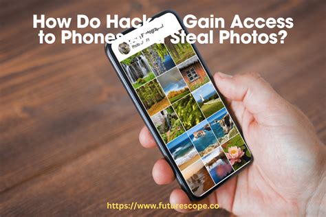 how do hackers gain access to phones and steal photos