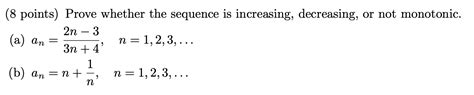 Solved 8 Points Prove Whether The Sequence Is Increasing