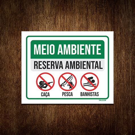 Placa Sinalização Meio Ambiente Reserva ambientalSinalizo Placas de Sinalização Personalizadas