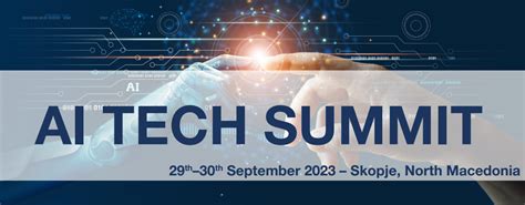 Ai Tech Summit Прв меѓународен високо технолошки самит за вештачка интелигенција во Скопје