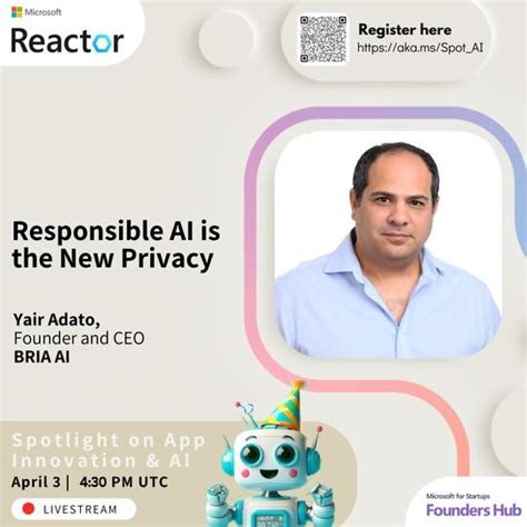 Bria Ai On Linkedin Openai Responsibleai Techevent Microsoftreactor