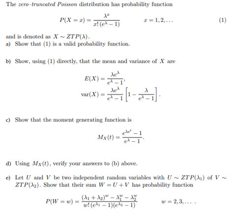 Solved 1 The Zero Truncated Poisson Distribution Has