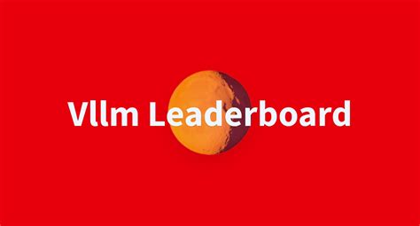 Vlsp 2023 Vllm Vllms Leaderboard At Main