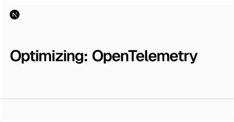 Optimizing Opentelemetry Nextjs
