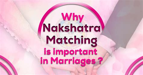 Why Nakshatra Matching Is Important In Marriages Astrology