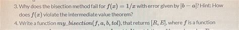 Solved Why Does The Bisection Method Fail For Fx1x ﻿with