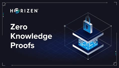 What Are Zero Knowledge Proofs Zkps Horizen Academy