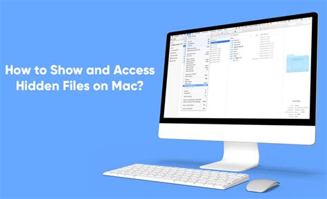 How To Show And Access Hidden Files On Mac Psyco Health