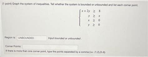 solved 1 point graph the system of inequalities tell