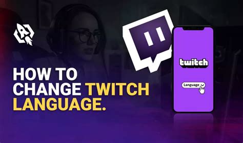 How To Change Twitch Language Step By Step