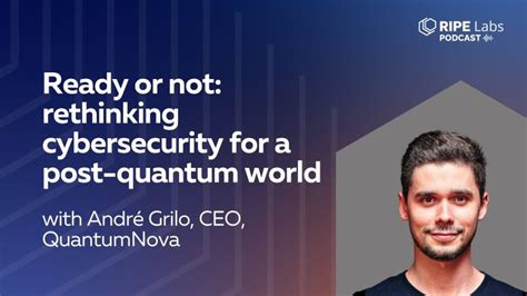 Hisham Ibrahim On Linkedin The Ripe Labs Podcast What Cybersecurity Threats Can Quantum Computers…