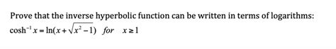 Solved Prove That The Inverse Hyperbolic Function Can Be