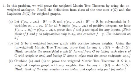 Solved 1 In This Problem We Will Prove The Weighted Matrix