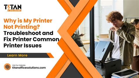 Why Is My Printer Not Printing Free Troubleshoot And Fix Printer Common Printer Issues Titan