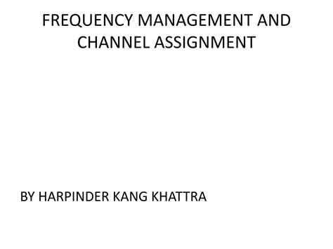 Ppt Frequency Management And Channel Assignment Powerpoint