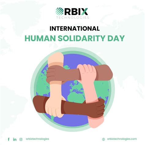 Orbix Technologies On Linkedin Internationalhumansolidarityday