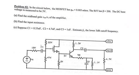 Solved Problem In The Circuit Below The Mosfet Has Chegg