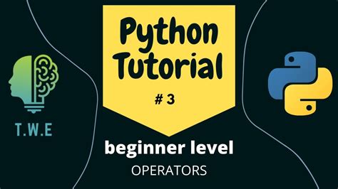 Python Tutorial For Beginners 3 Operators Arithmetic Assignment Comparison Logical Youtube