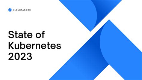 The State Of Kubernetes Powering The Future Of Container Orchestration
