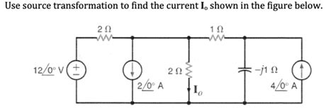 Solved Use Source Transformation To Find The Current I Chegg