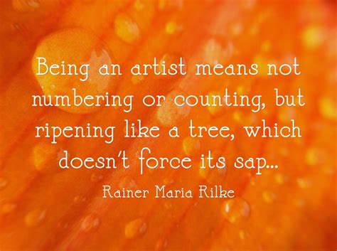 Being An Artist Means Not Numbering Or Counting But Quozio