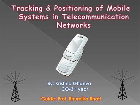 Tracking And Positioning Of Mobile In Telecommunication Network Pptx