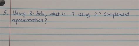 Solved Using Bits What Is Using S Complement Chegg Com