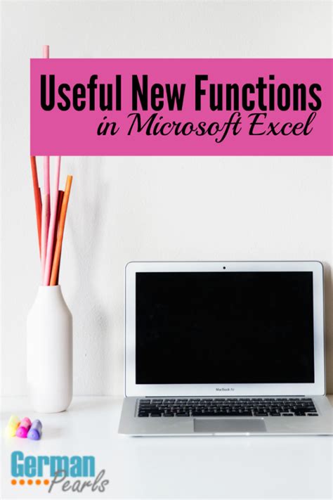 Useful New Functions In Recent Microsoft Excel Updates German Pearls