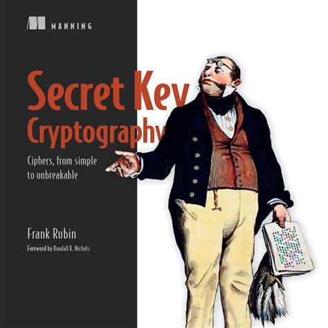 Secret Key Cryptography Ciphers From Simple To