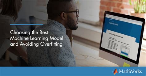 Mathworks On Linkedin Machine Learning Challenges Choosing The Best Classification Model And