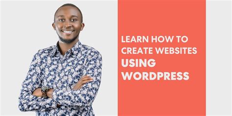 Learn How To Create Websites Using Wordpress Elvis W