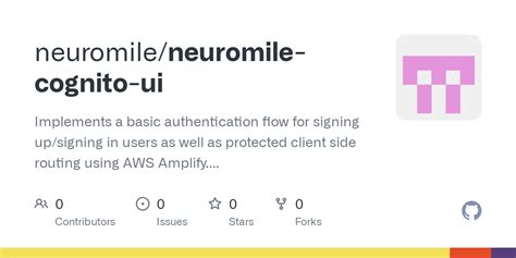 Github Neuromile Neuromile Cognito Ui Implements A Basic Authentication Flow For Signing Up